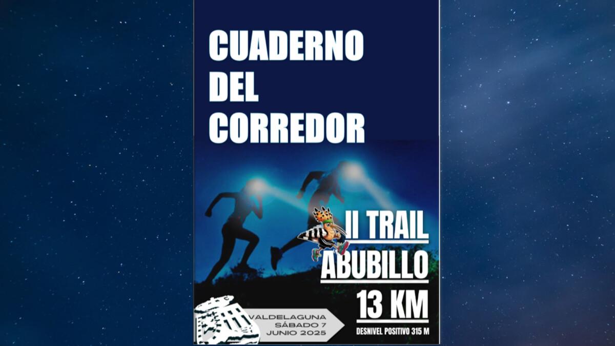 Cuaderno del Corredor del II Trail Abubillo - Ayuntamiento de Valdelaguna